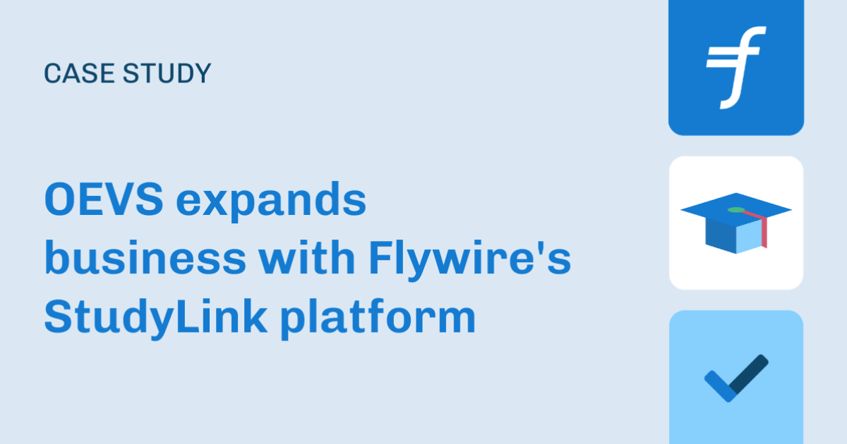 [Case Study] OEVS expands business with Flywire's StudyLink… | Flywire