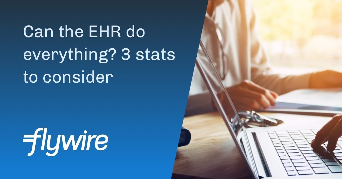 How RCM software fits into EHR optimization | Flywire