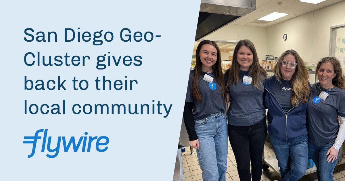 FlyMates give back: San Diego Geo-Cluster's community impact | Flywire