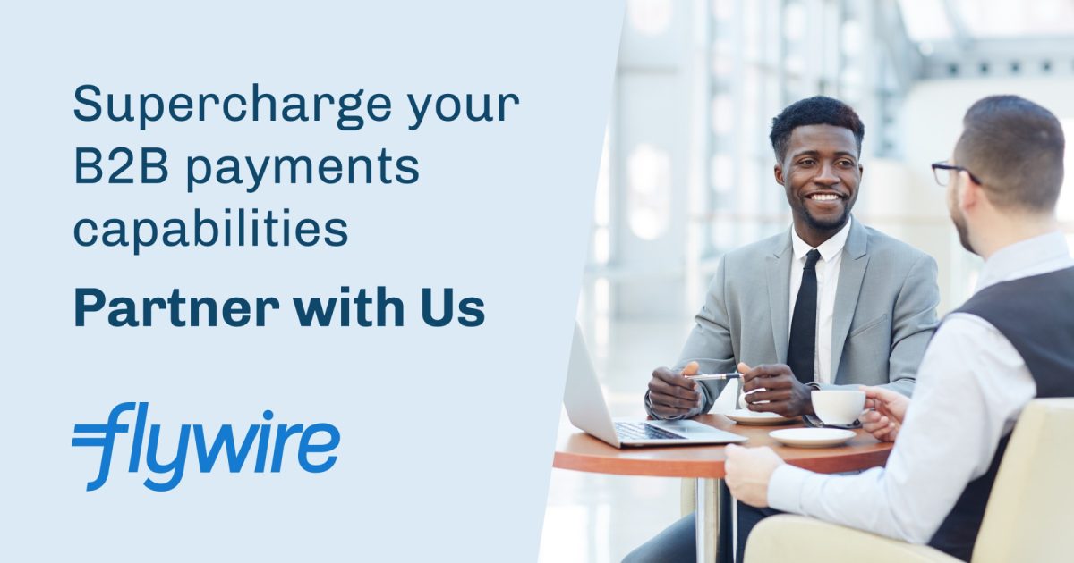 Join Flywire’s B2B Partner Program | Invoice-to-Cash &… | Flywire