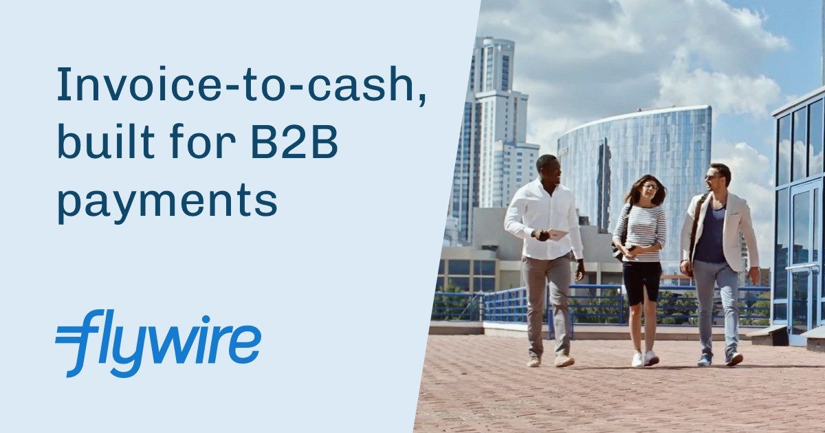 Invoice-to-Cash Solution For Businesses | Flywire