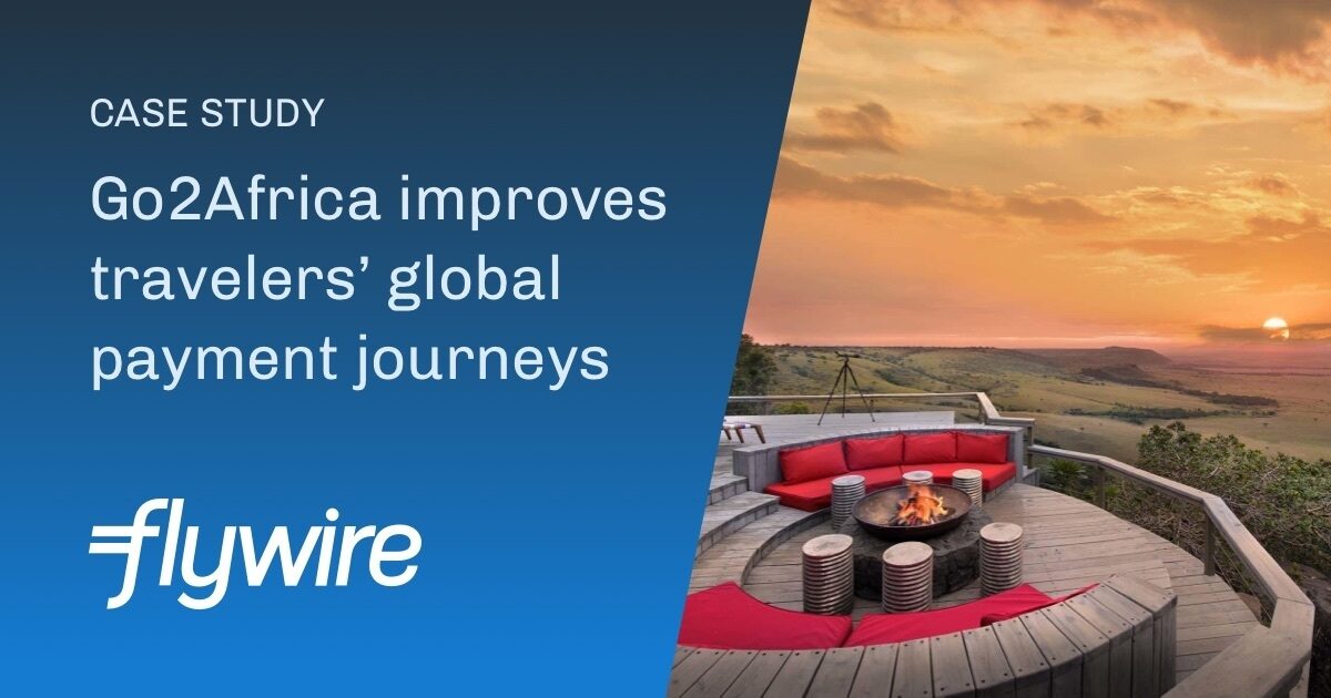Go2Africa improves travelers’ global payment journeys | Flywire
