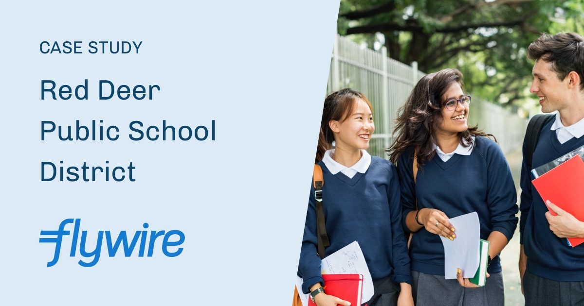 [Case Study] Red Deer Public School District | Flywire