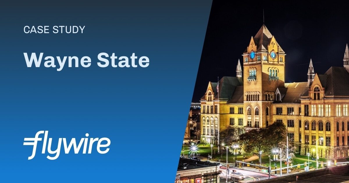 Wayne State improves past-due tuition collections by 55% | Flywire
