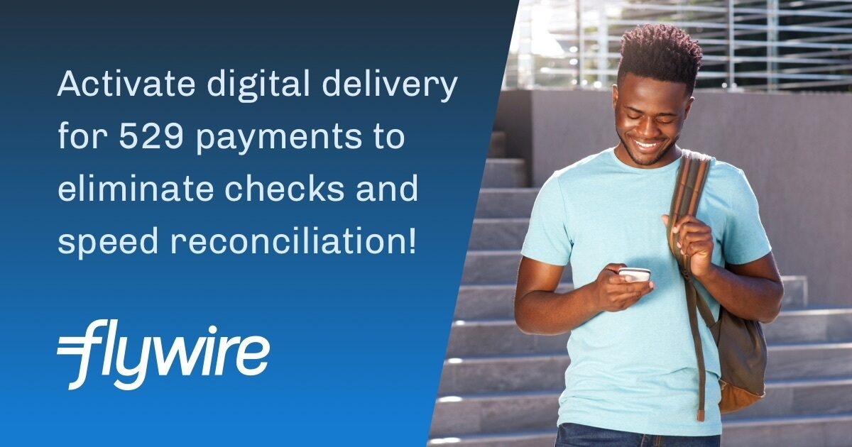Activate Digital Delivery for 529 Payments | Flywire