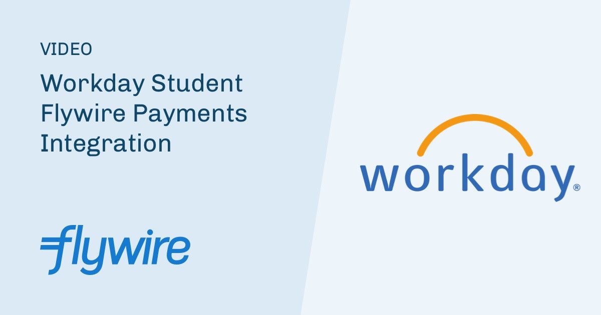 Workday Student and Flywire Payments integration | Flywire