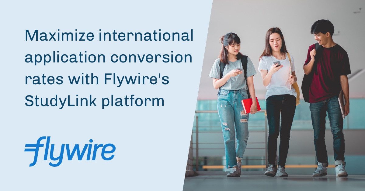 Maximize international application conversion rates with… | Flywire