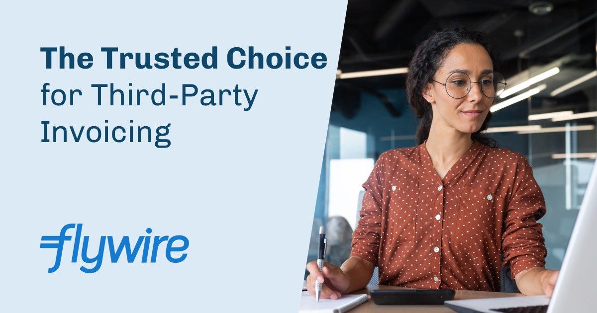 Third-Party Invoicing Solution for Institutions | Flywire