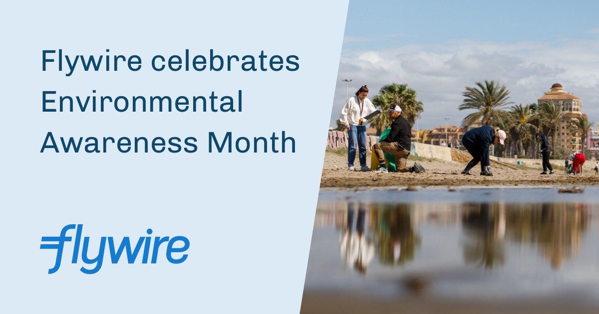 Flywire celebrates Environmental Awareness Month | Flywire