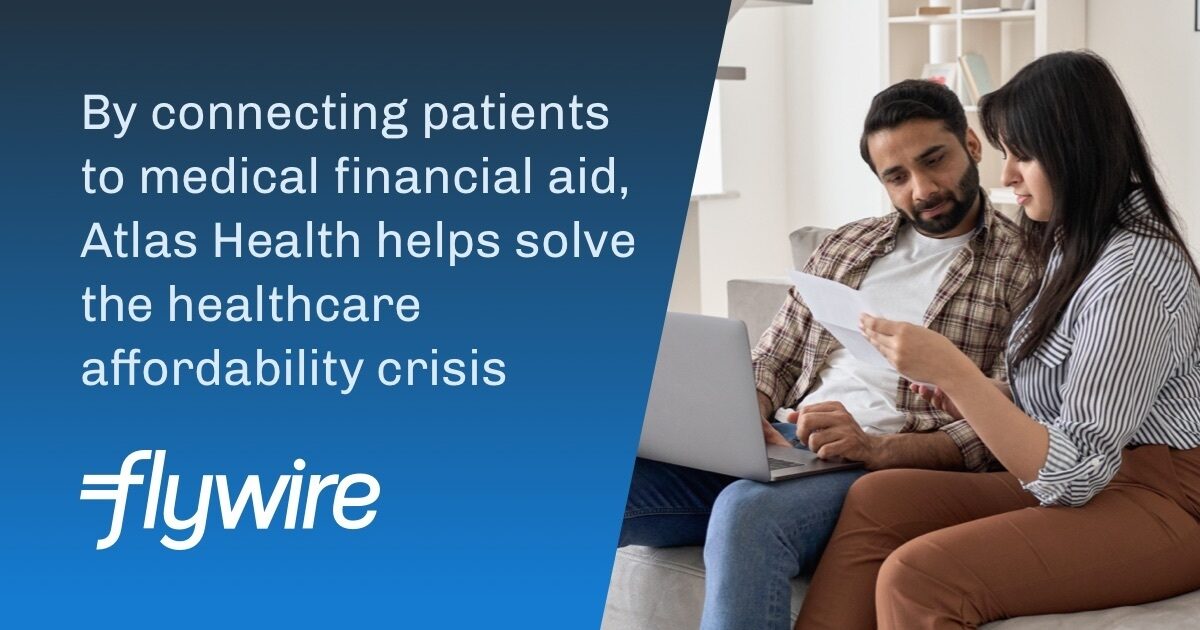Atlas Health and Flywire partner to solve healthcare… | Flywire