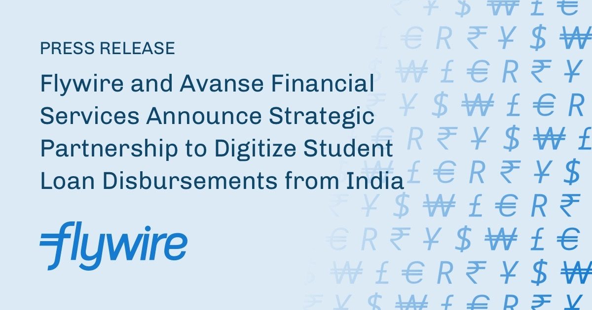 Flywire and Avanse Financial Services Announce Strategic… | Flywire