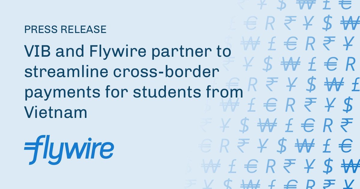 VIB and Flywire partner to streamline cross-border payments… | Flywire
