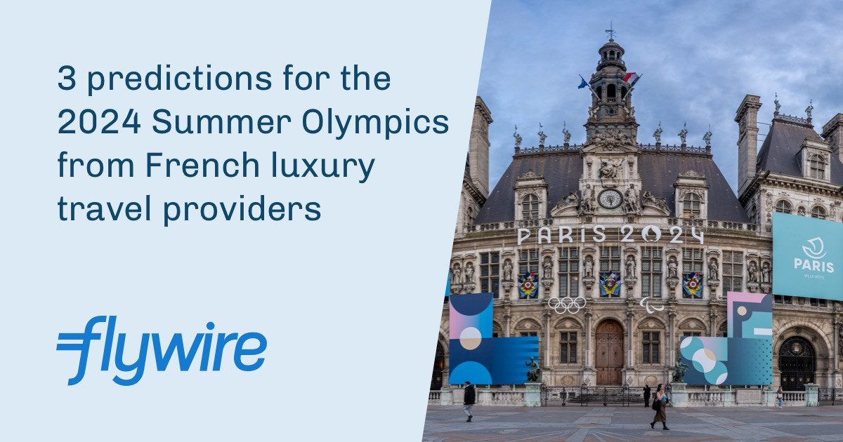 3 predictions for the 2024 summer Olympics from French… | Flywire