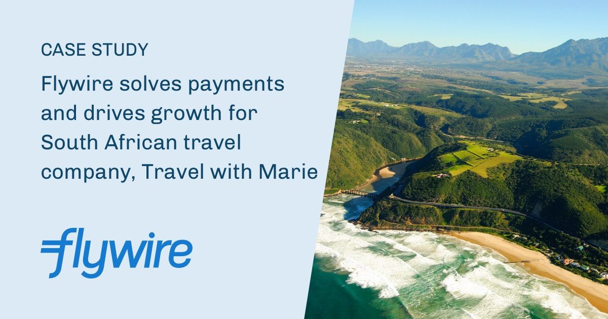 Flywire solves payments and drives growth for South African… | Flywire