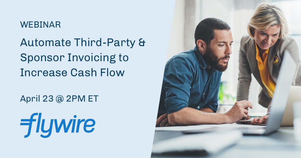 Automate third-party & sponsor invoicing to increase cash… | Flywire