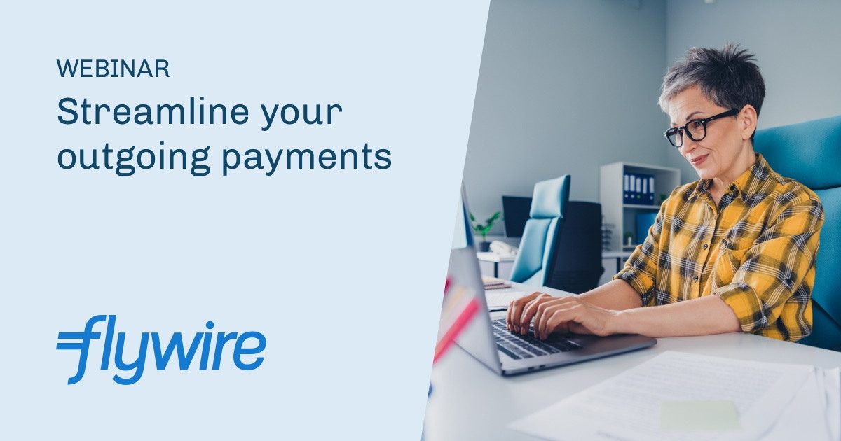 [On-Demand Webinar] Streamline your outgoing payments:… | Flywire