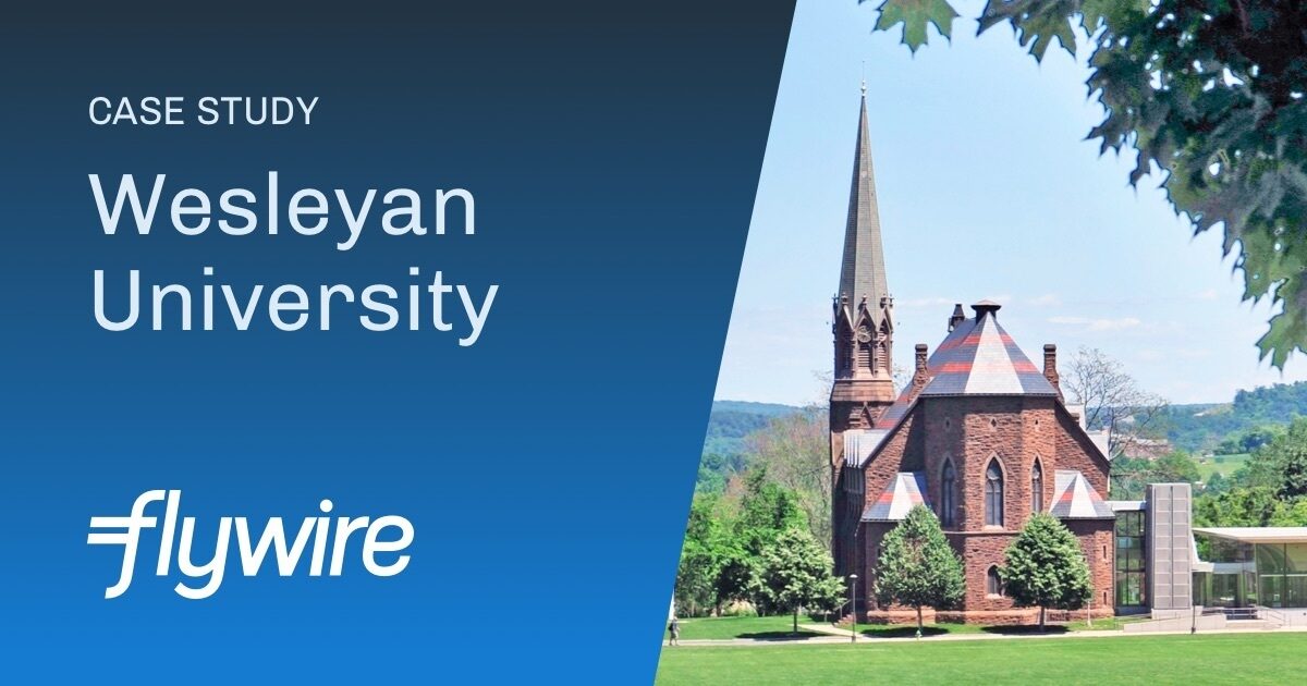 [Case Study] Wesleyan University | Flywire