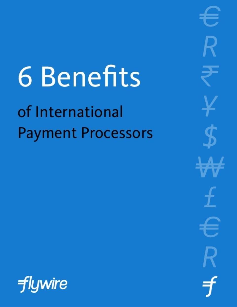 Learn how an international payments processor can help your… | Flywire