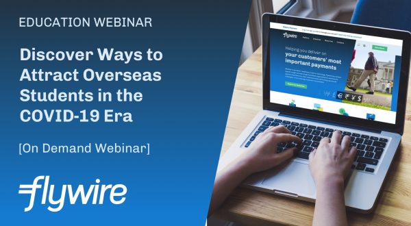 [On Demand Webinar] Discover Ways to Attract Overseas… | Flywire