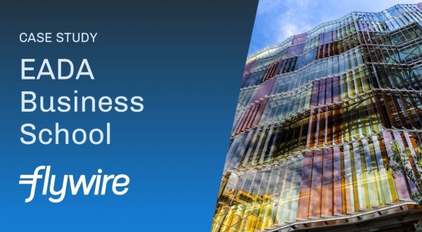 Case Study EADA Business School | Flywire