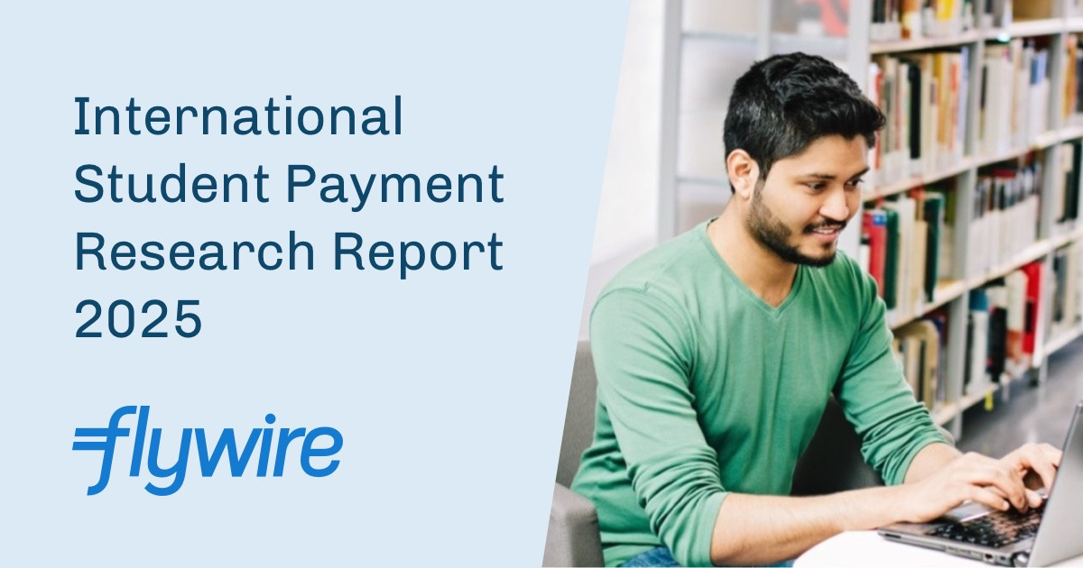International Student Payment Research Report 2025 | Flywire
