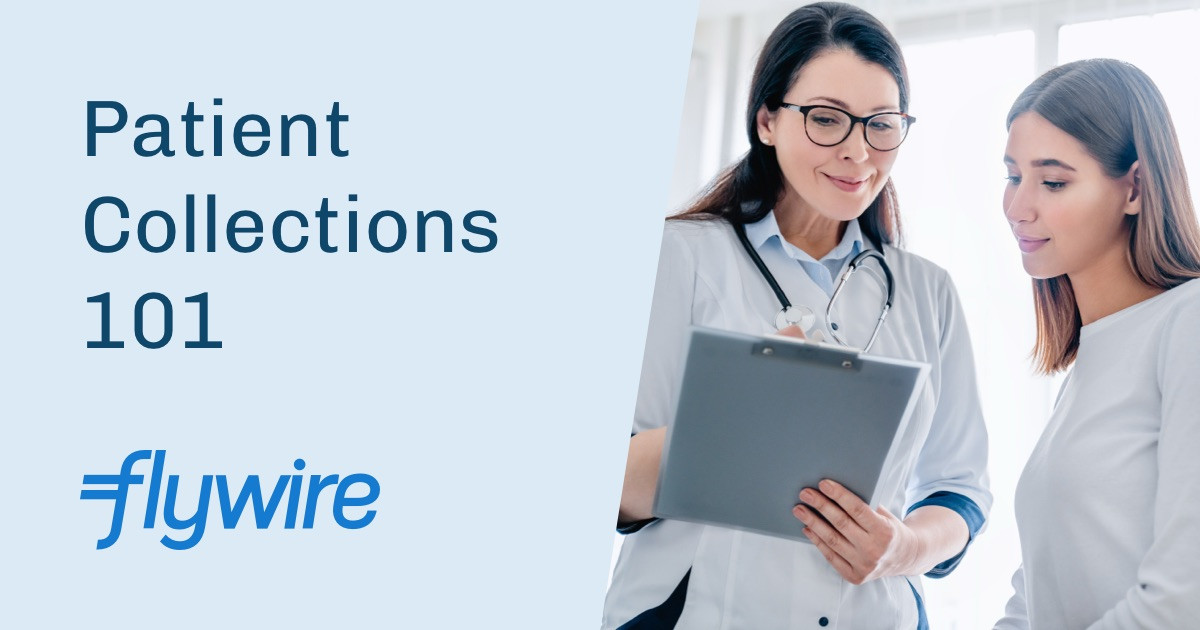Patient Collections 101 | Flywire